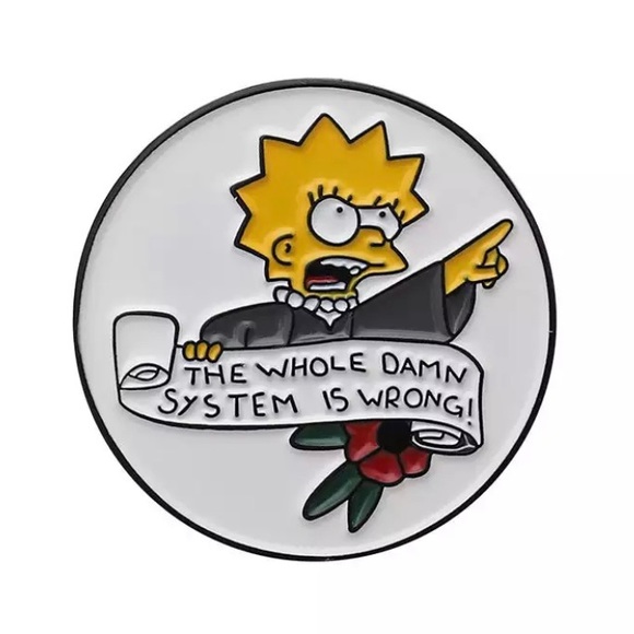 Jewelry | 63 Lisa Simpson The Whole Damn System Is Wrong Enamel Pin ...